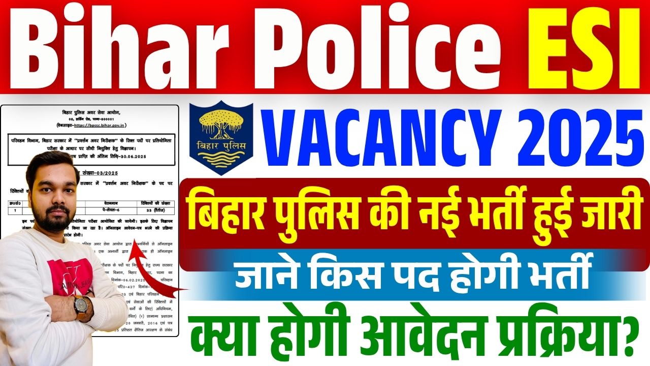 Bihar Police ESI Daroga Vacancy 2025: Syllabus, Exam Pattern, Height ...