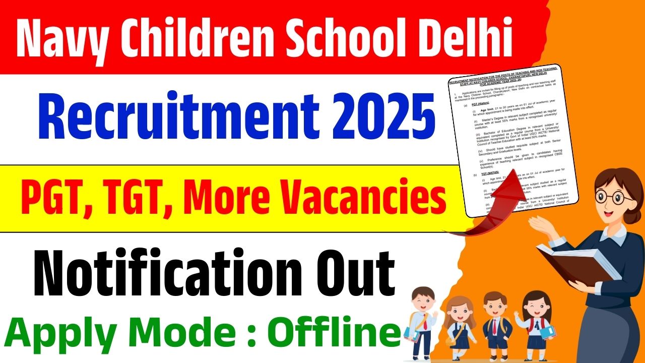 Navy Children School Recruitment 2025: Apply Offline For Teaching And ...