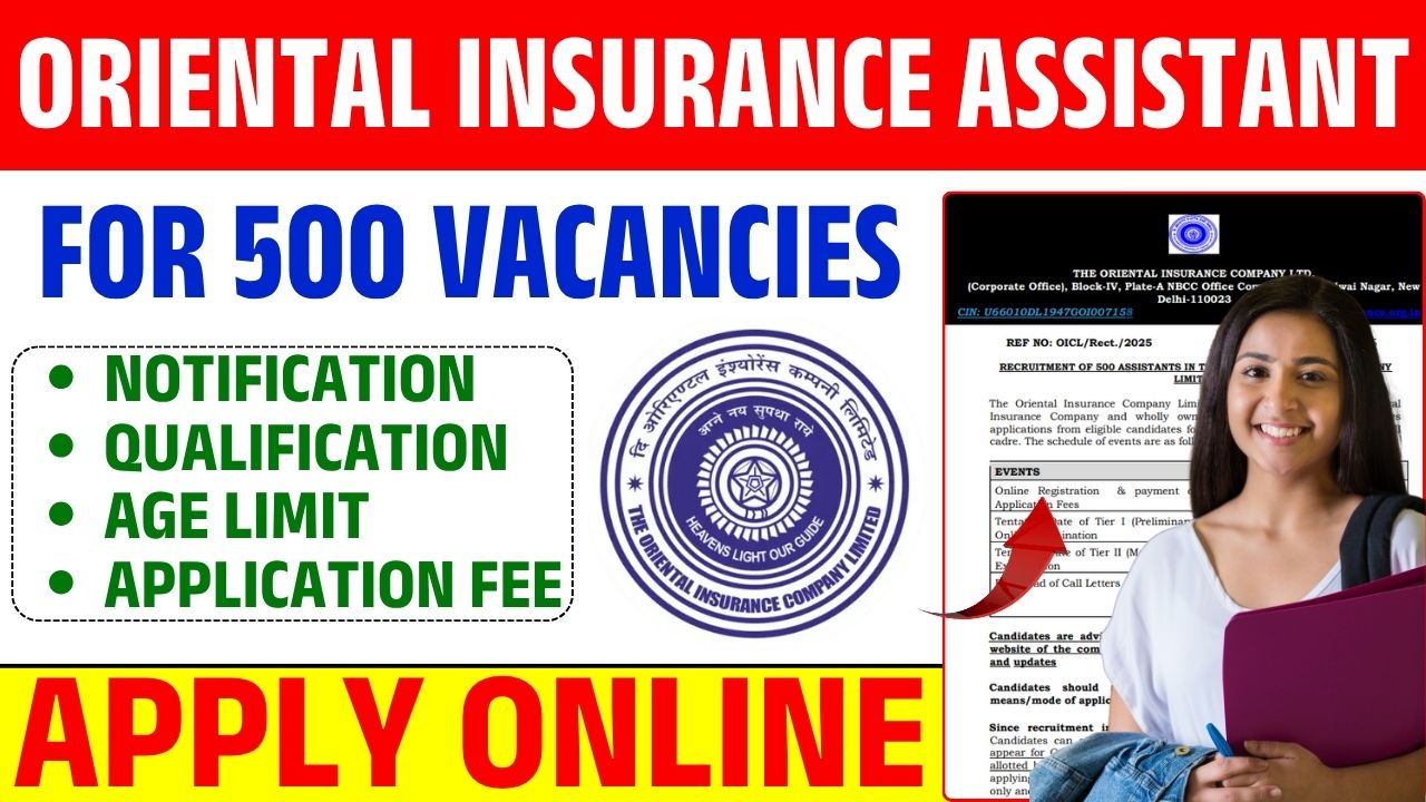 Oriental Insurance Assistant Recruitment 2025: 500 पदों पर भर्ती के लिए ...