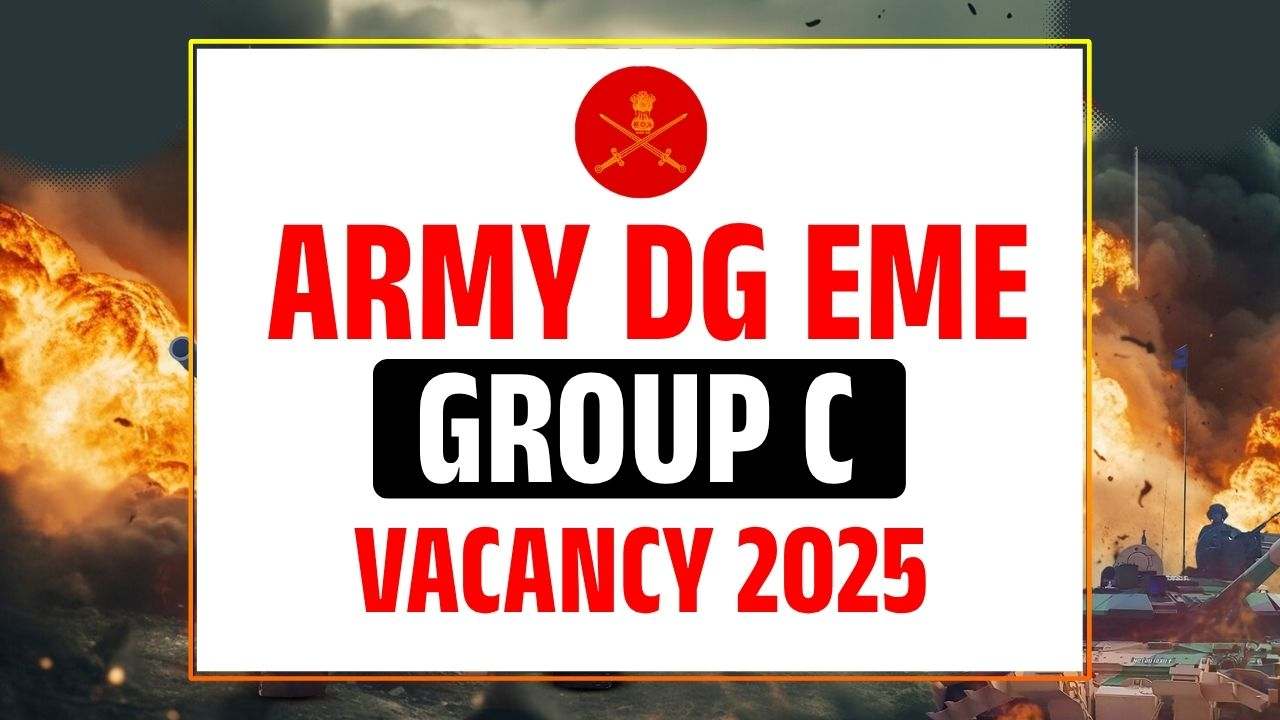 Army DG EME Group C Vacancy 2025: आर्मी डीजी ईएमई ग्रुप सी के 190+ पदों ...