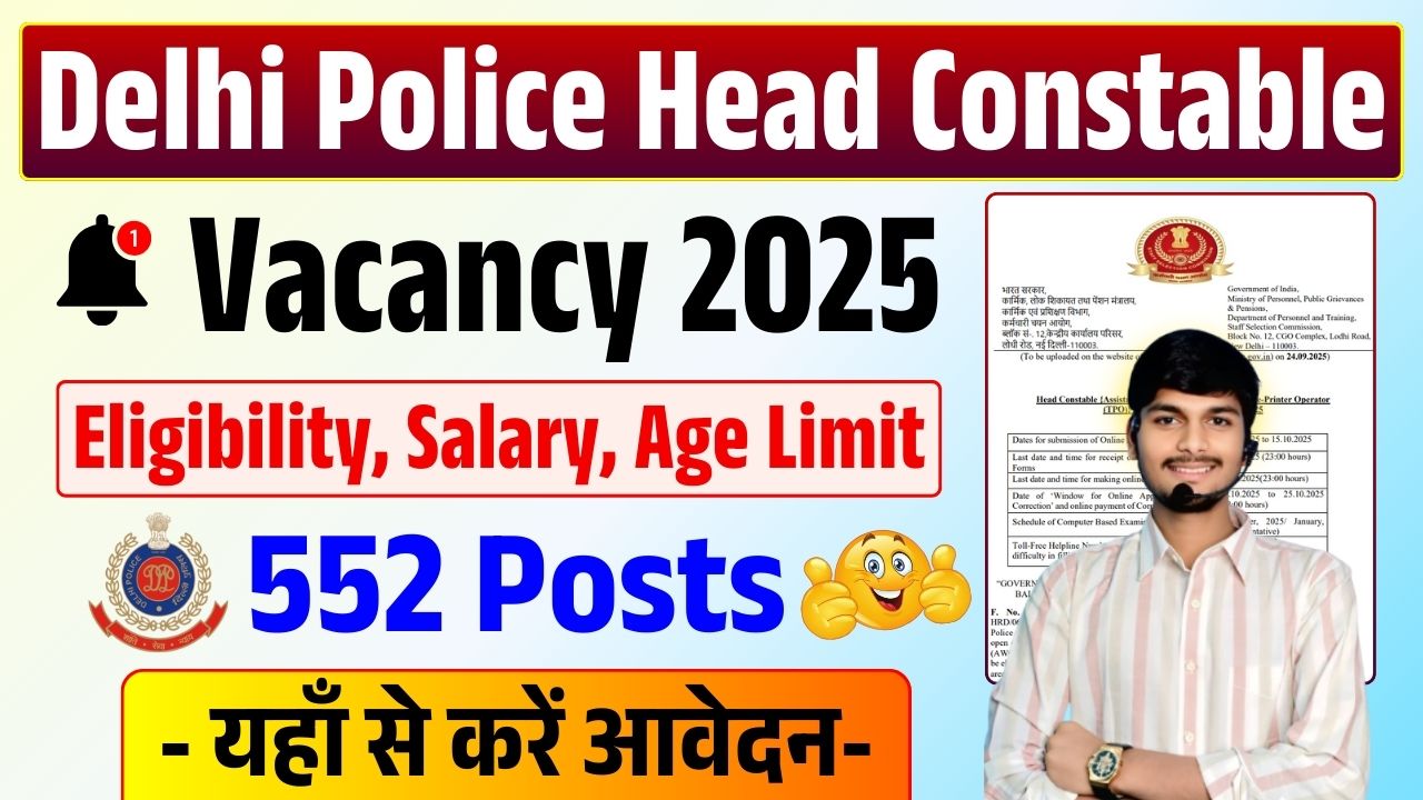 Delhi Police Head Constable Vacancy 2025: Apply Online For 552 Posts ...