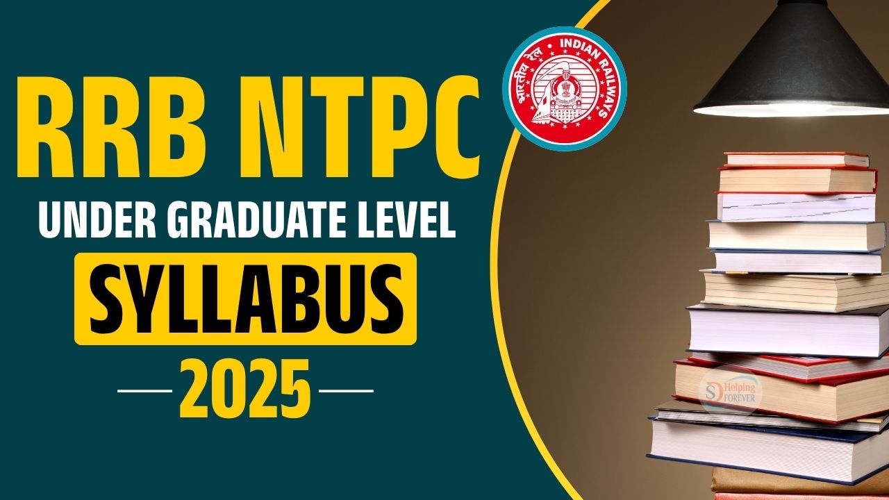 RRB NTPC Under Graduate Level Syllabus 2025: Exam Pattern, Subject-wise ...