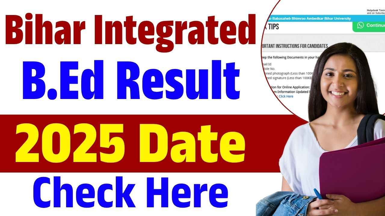 Bihar Integrated BEd Result 2025: BRABU CET Int B.Ed 2025 Scorecard, Merit List & Counseling ...