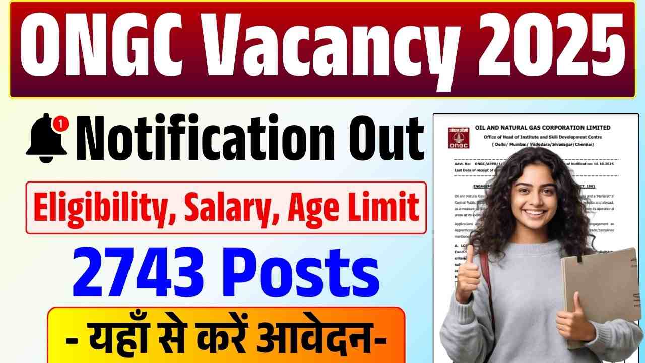ONGC Vacancy 2025: Apply Online For 2743 Posts, Check Eligibility ...