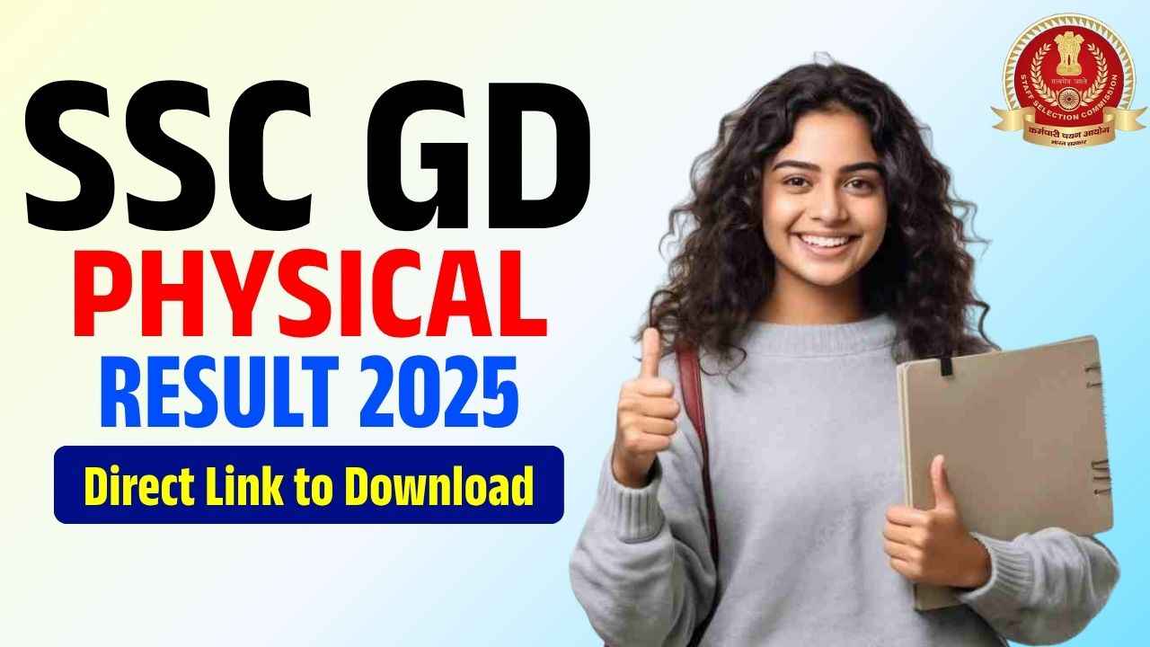 SSC GD Physical Result 2025: PET/PST Result & Cut Off Direct Link To ...