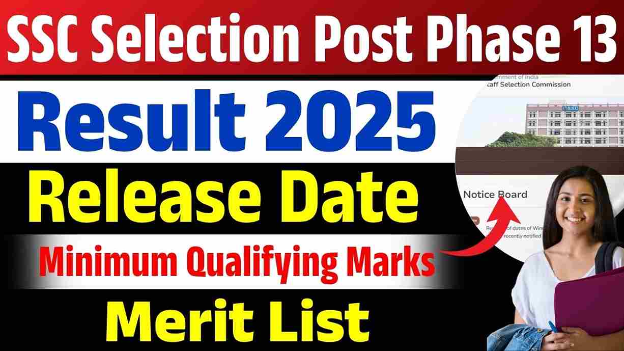 SSC Selection Post Phase 13 Result 2025: Release Date, Merit List ...