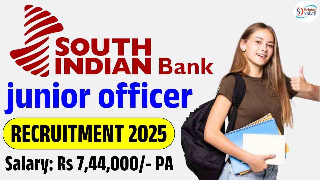 South Indian Bank Junior Officer Recruitment 2025 Online Apply (Start ...