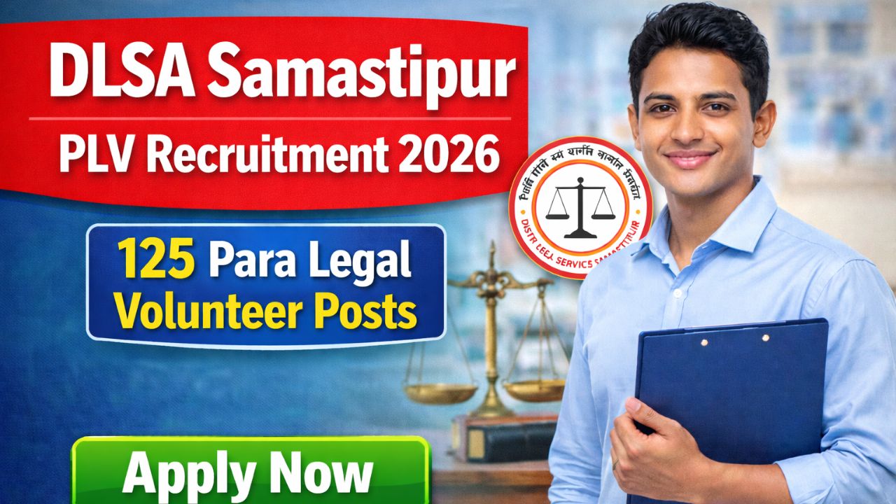 DLSA Samastipur PLV Recruitment 2026: जिला विधिक सेवा प्राधिकरण ...