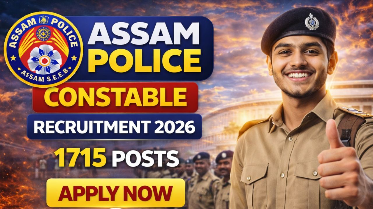 Assam Police Constable Recruitment 2026 (Re-Open): 10वीं / 12वीं पास ...