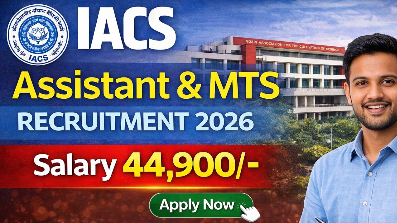 IACS Assistant & MTS Recruitment 2026: : Apply For Assistant & MTS ...